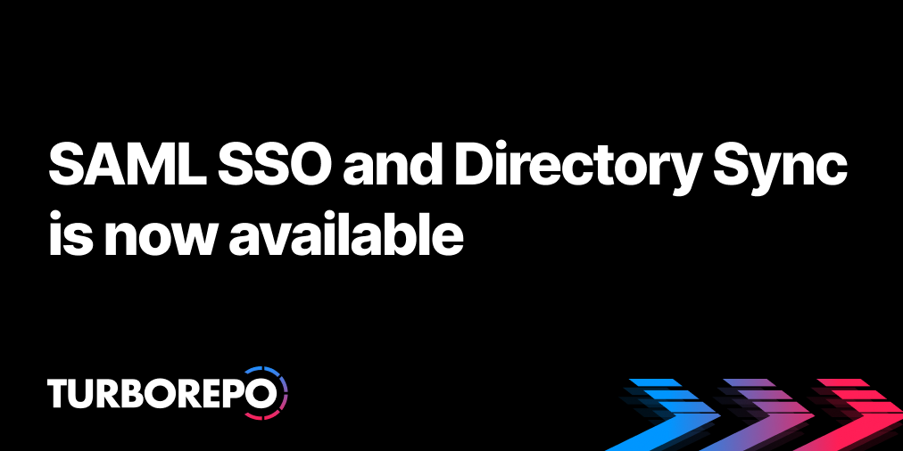 SAML SSO is now available | Turborepo
